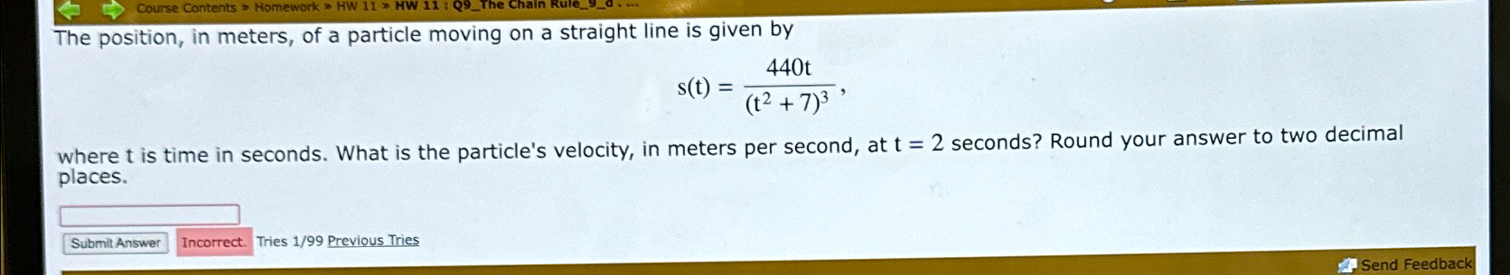 Solved The position, in meters, of a particle moving on a | Chegg.com
