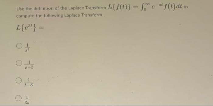 Solved Use the definition of the Laplace Transform | Chegg.com
