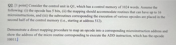 Solved Q2. [1 point] Consider the control unit in Q1, which | Chegg.com