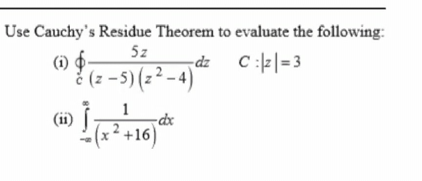 Solved Use Cauchy's Residue Theorem to evaluate the | Chegg.com