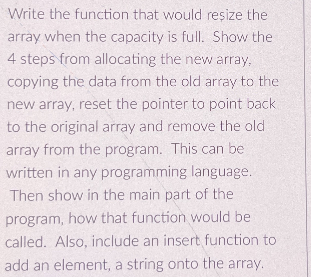 Solved Write the function that would reșize the array when | Chegg.com