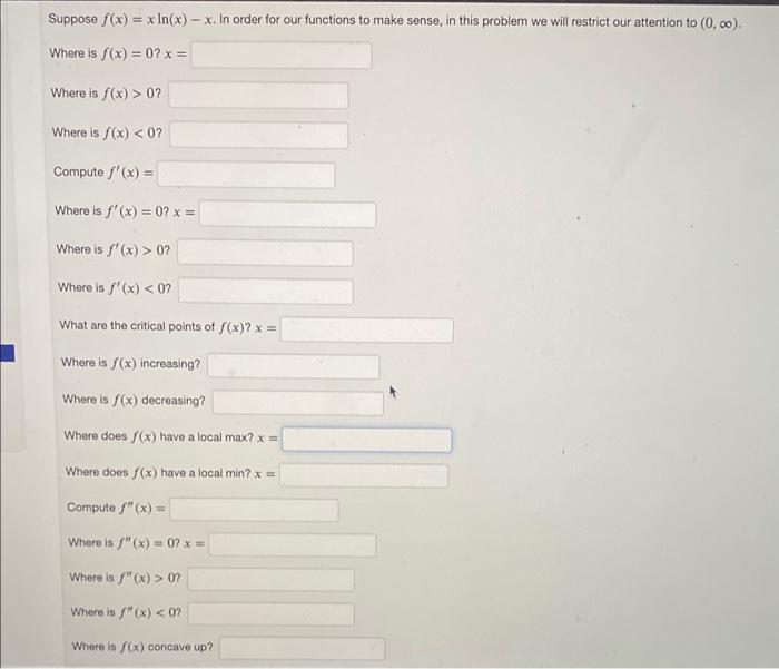 Solved iuppose f(x)=xln(x)−x. In order for our functions to | Chegg.com