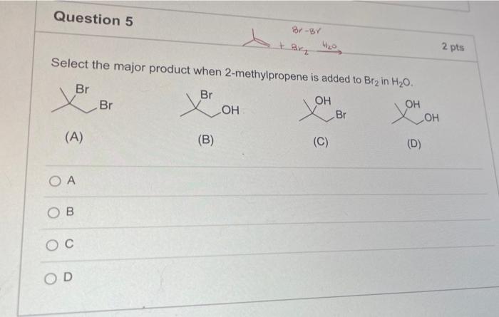 Solved Select the major product when 2-methylpropene is | Chegg.com