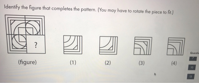 Solved Identify the figure that completes the pattern. (You | Chegg.com