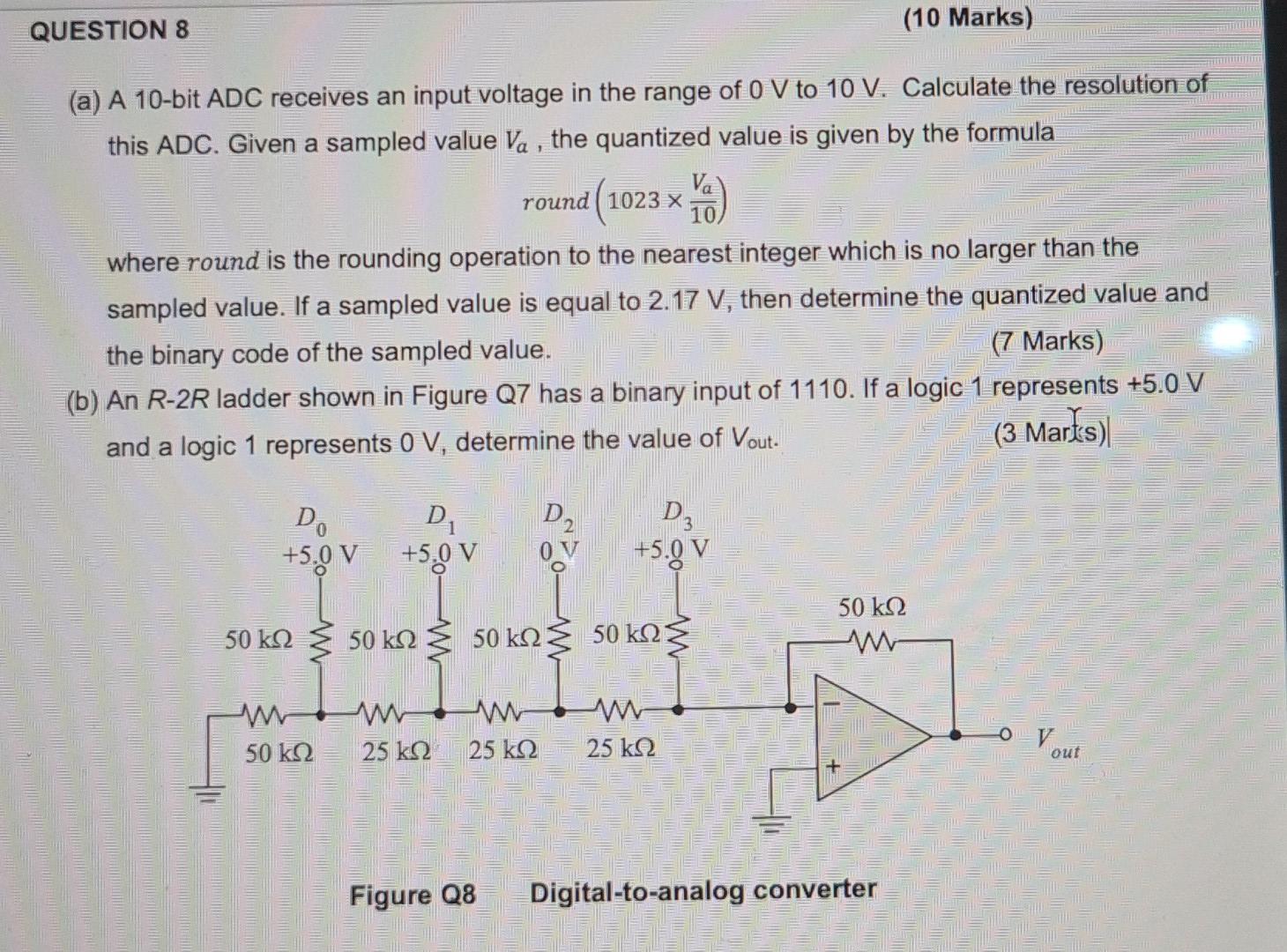 Solved QUESTION 8 (10 Marks) (a) A 10-bit ADC receives an | Chegg.com