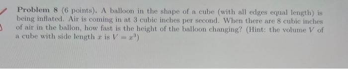 Solved Problem 8 ( 6 points). A balloon in the shape of a | Chegg.com
