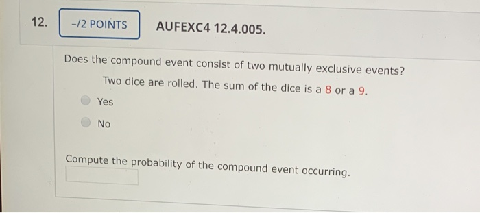 Solved 12. |-/2 POINTS AUFEXC4 12.4.005. Does the compound | Chegg.com