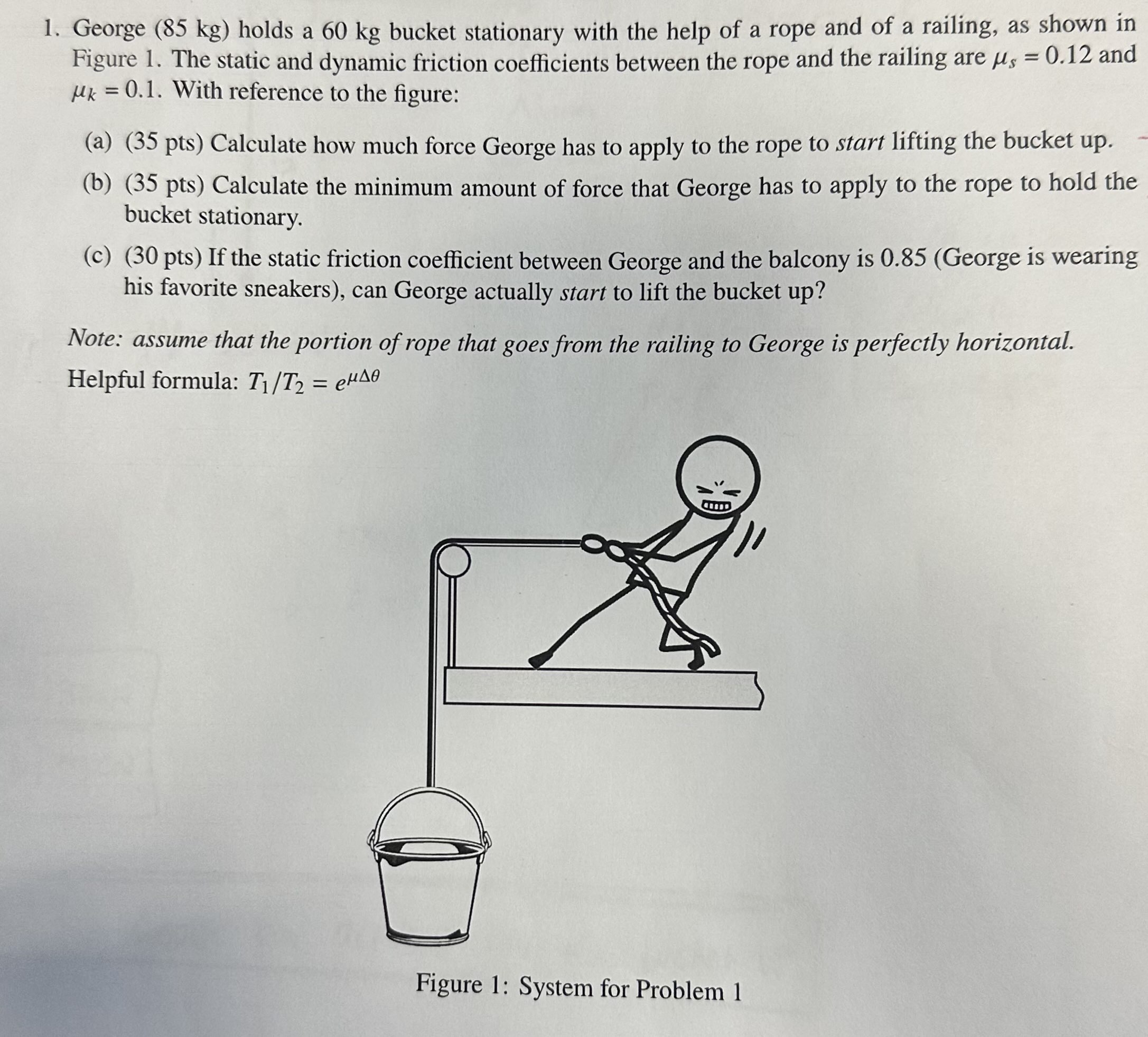Solved George (85kg) ﻿holds a 60 kg ﻿bucket stationary with | Chegg.com