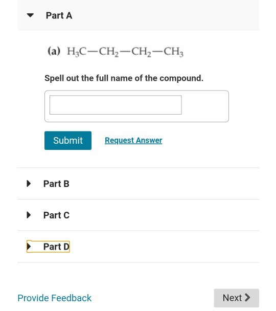 Solved Part A (a) H3C-CH2-CH2-CH3 Spell out the full name of | Chegg.com