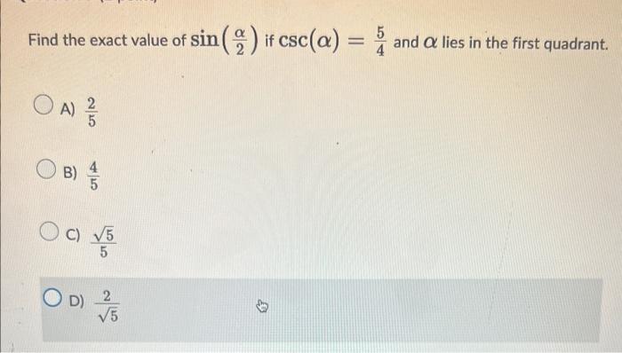 Solved Find the exact value of sin(2α) if csc(α)=45 and α | Chegg.com
