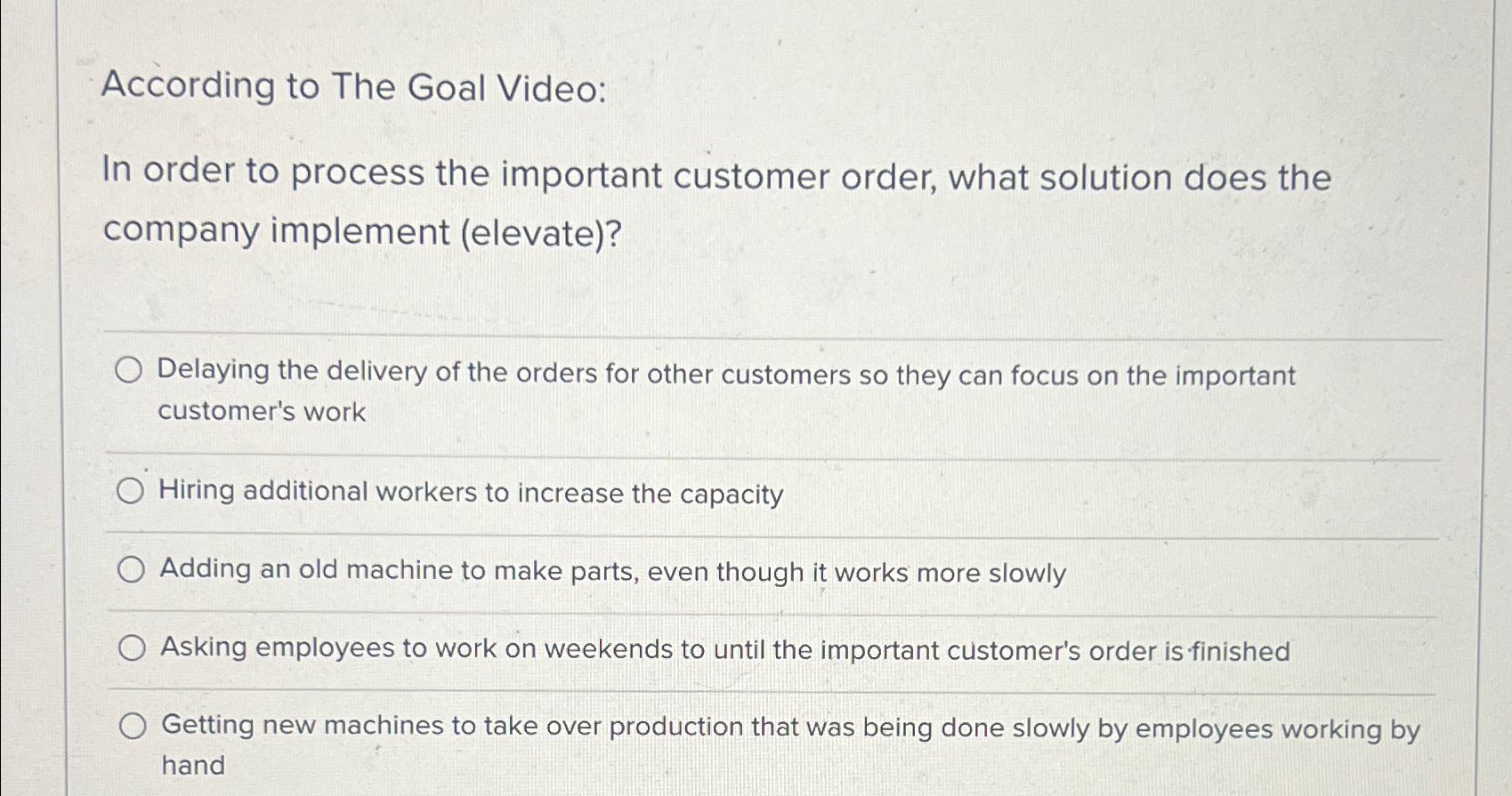 Solved According to The Goal Video:In order to process the | Chegg.com