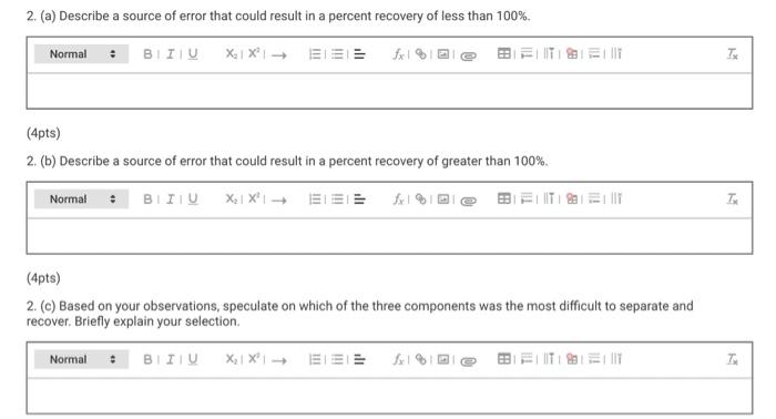 Solved 2. (a) Describe a source of error that could result | Chegg.com