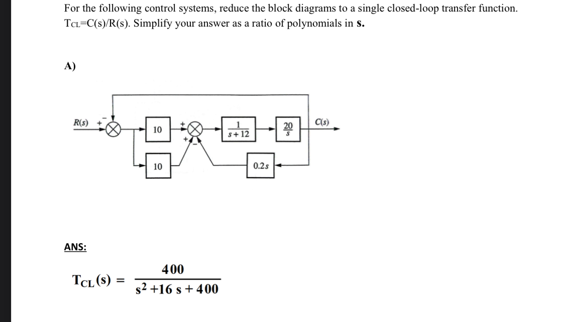 Solved For the following control systems, reduce the block | Chegg.com