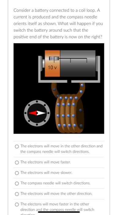 Solved Consider A Battery Connected To A Coil Loop A