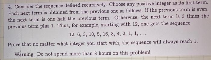 Solved 4. Consider the sequence defined recursively. Choose | Chegg.com