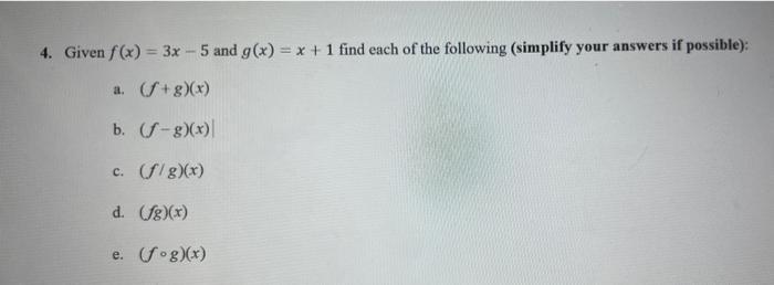 Solved 4. Given f(x)=3x−5 and g(x)=x+1 find each of the | Chegg.com