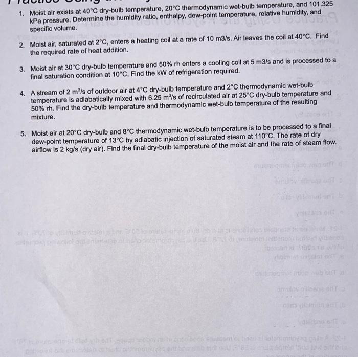 Solved 1. Moist air exists at 40∘C dry-bulb temperature, | Chegg.com