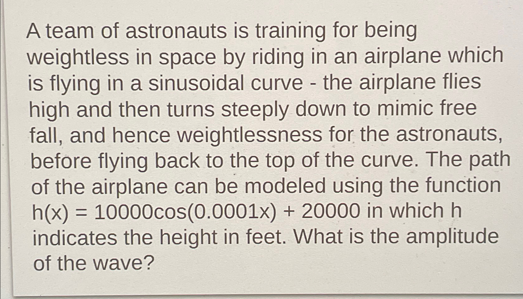 Solved A team of astronauts is training for being weightless | Chegg.com