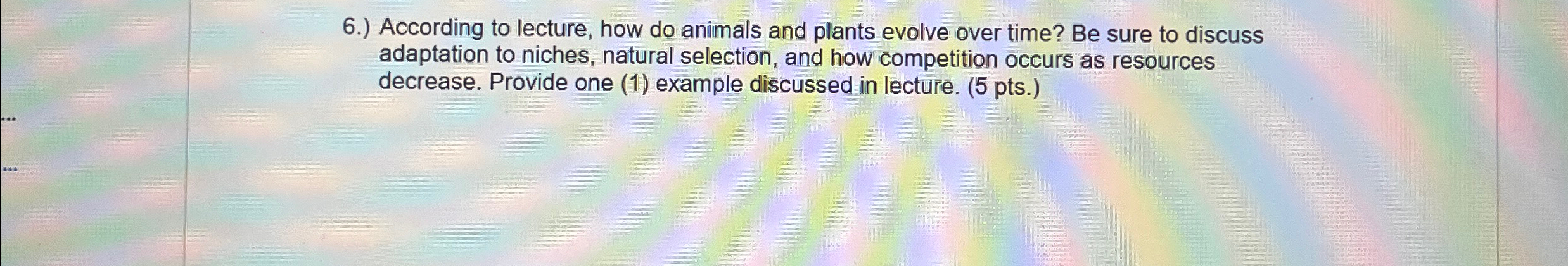 Solved 6.) ﻿According to lecture, how do animals and plants | Chegg.com