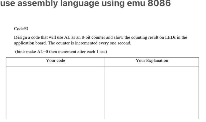 Solved use assembly language using emu 8086 Code#3 Design a | Chegg.com