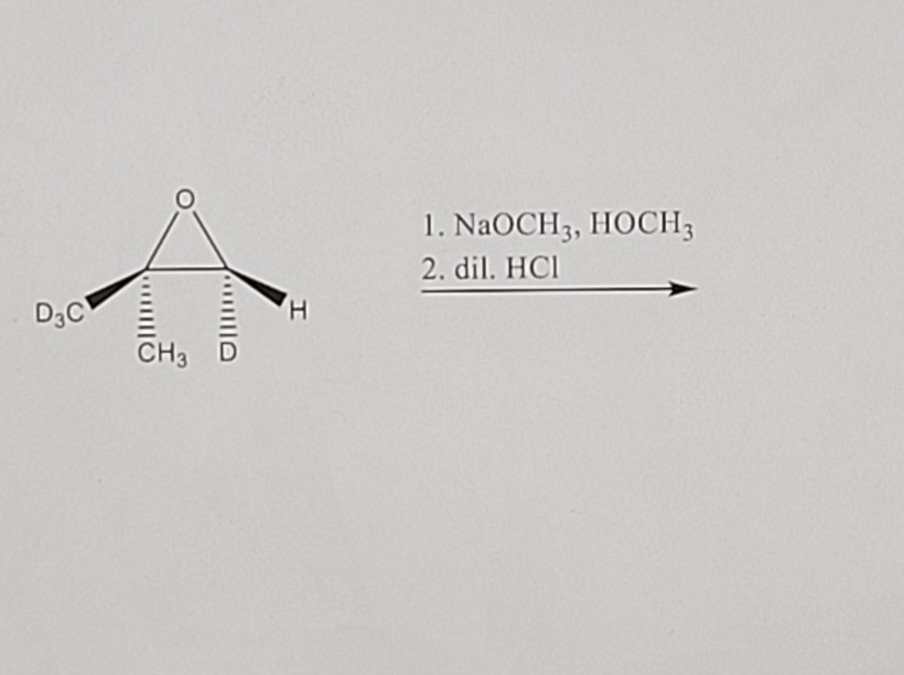 Solved 1. NaOCH3, HOCH3 2. dil. HCI D2C H CH3 D | Chegg.com