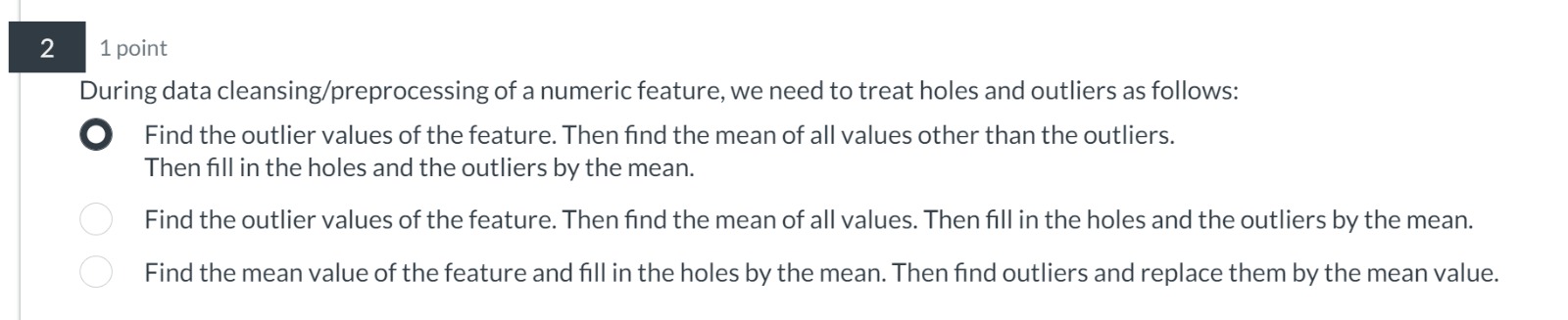 Solved During data cleansing/preprocessing of a numeric | Chegg.com