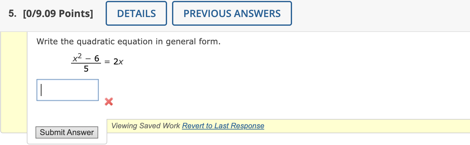 Solved Write the quadratic equation in general form.x2-65=2x | Chegg.com