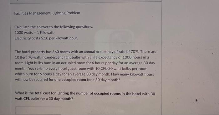 Solved Facilities Management: Lighting Problem Calculate the | Chegg.com