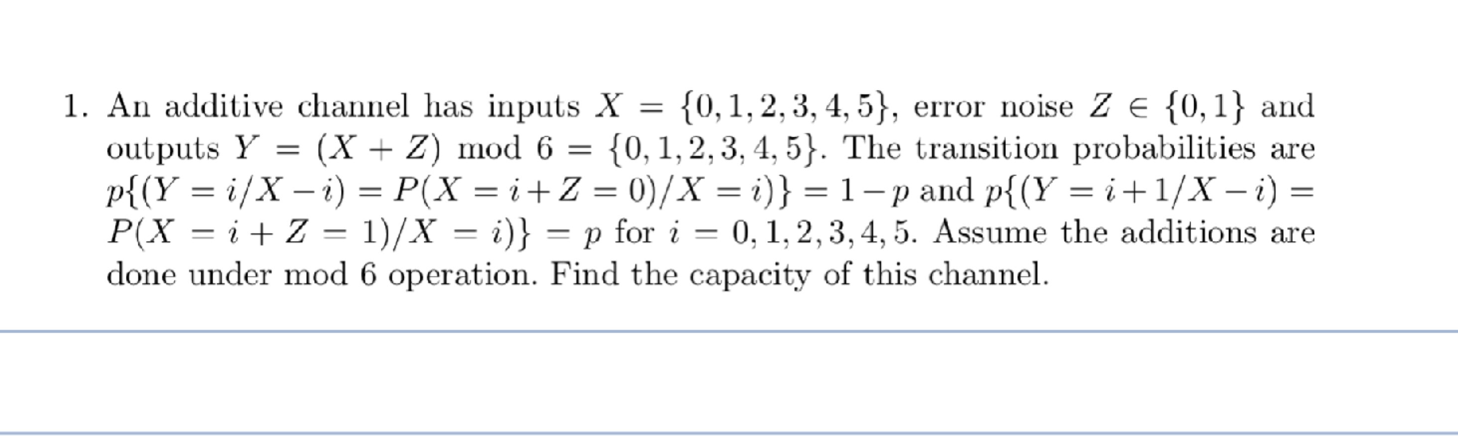 Solved An additive channel has inputs x={0,1,2,3,4,5}, | Chegg.com
