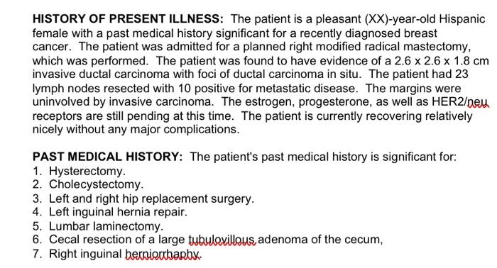 Solved HISTORY OF PRESENT ILLNESS: The patient is a pleasant | Chegg.com