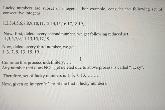 Solved Lucky numbers are subset of integers. For example, | Chegg.com