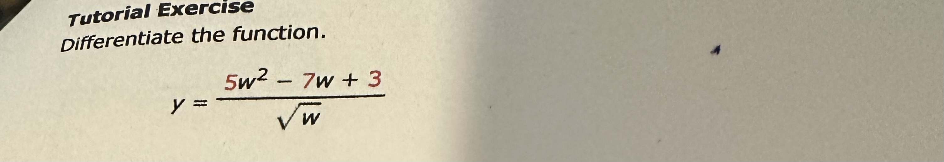 Solved Tutorial ExerciseDifferentiate the | Chegg.com