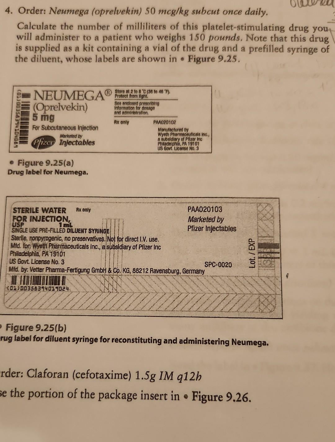 Solved 4. Order: Neumega (oprelvekin) 50mcg/kg subcut once | Chegg.com