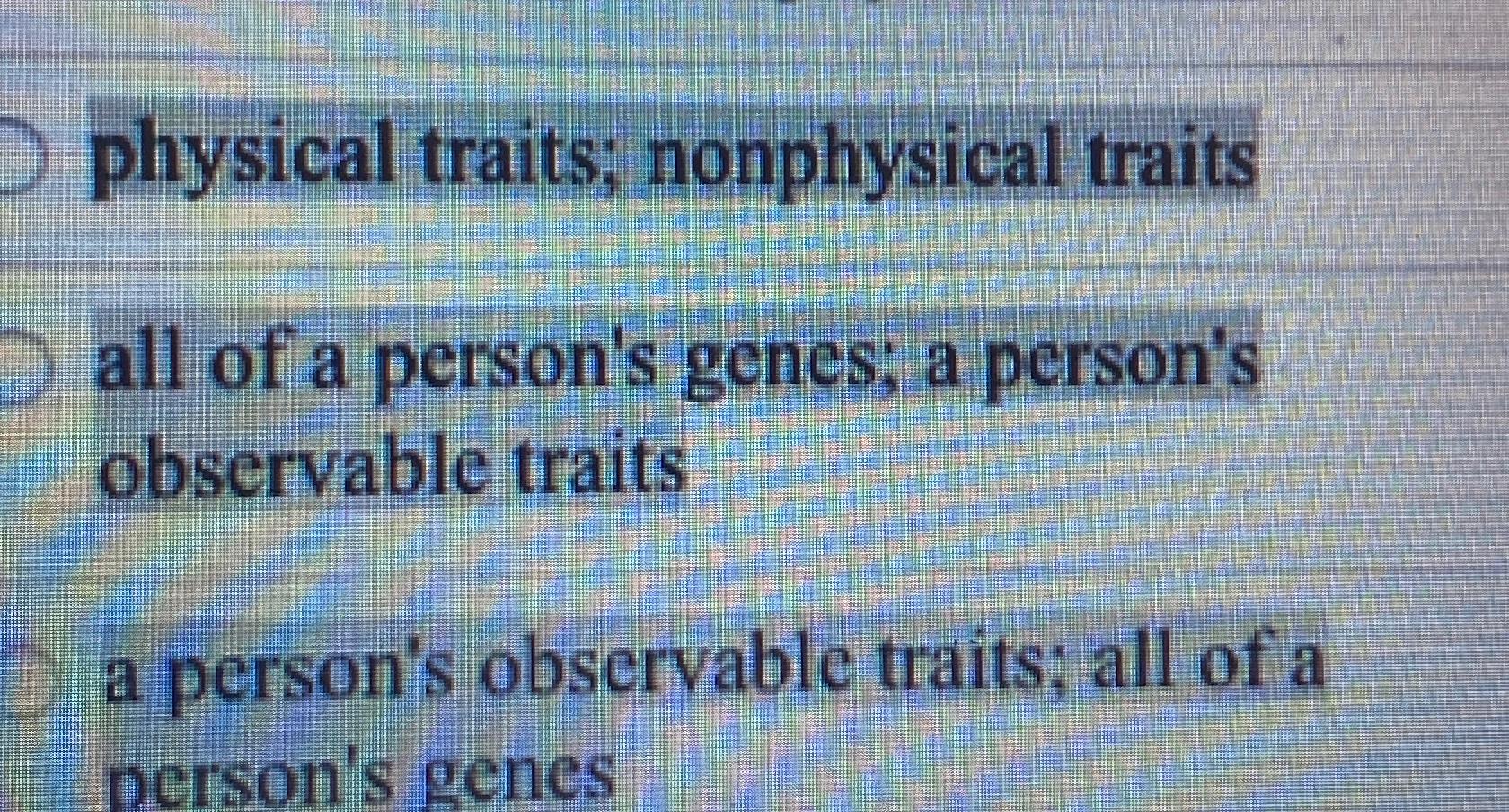 Solved physical traits; nonphysical traitsall of a person's | Chegg.com
