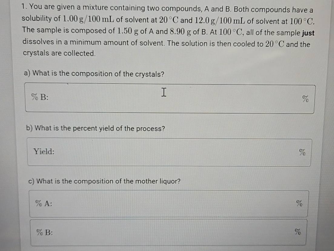 Solved You are given a mixture containing two compounds, A | Chegg.com