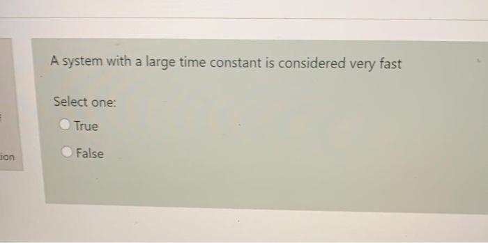 Solved A system with a large time constant is considered | Chegg.com