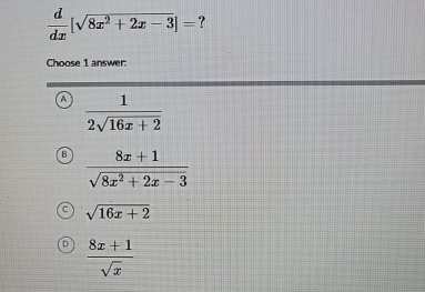 Solved ddx[8x2+2x-32]=Choose 1 | Chegg.com