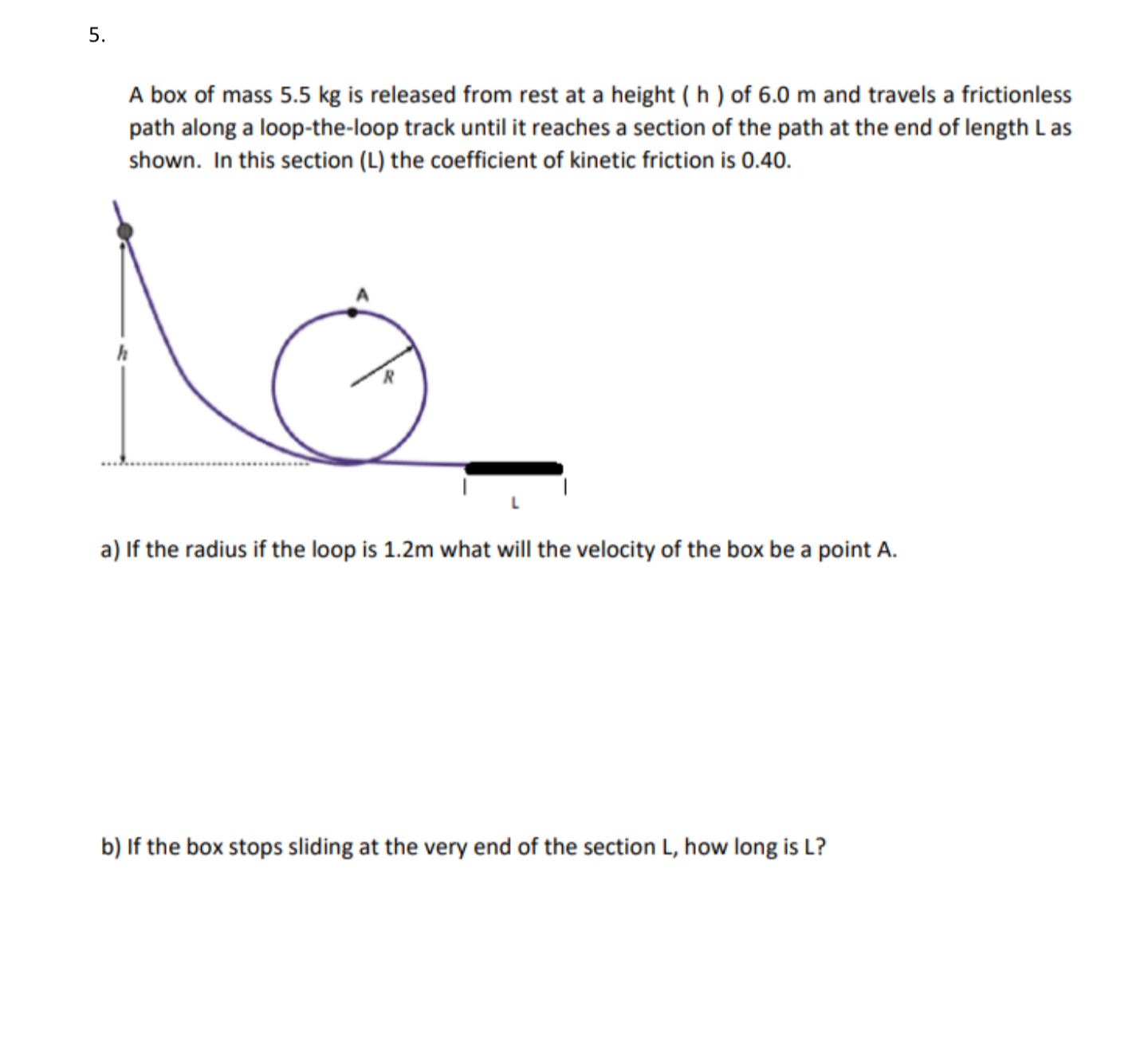 Solved A box of mass 5.5kg ﻿is released from rest at a | Chegg.com