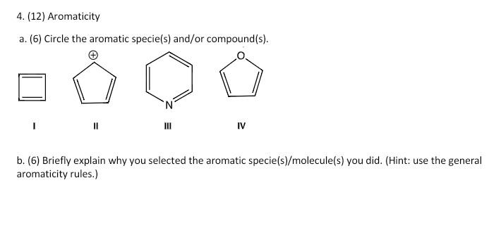 Solved a. (6) Circle the aromatic specie(s) and/or | Chegg.com