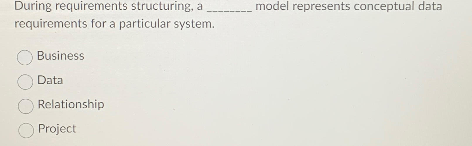 Solved During requirements structuring, a model represents | Chegg.com