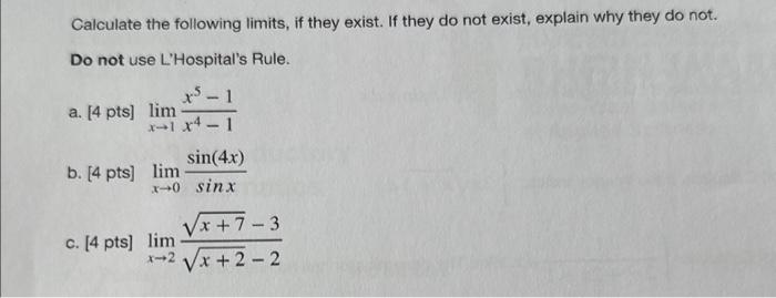 Solved Calculate the following limits, if they exist. If | Chegg.com