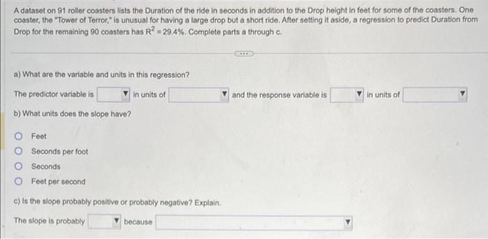 Solved A dataset on 91 roller coasters lists the Duration of | Chegg.com