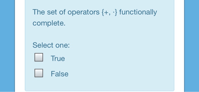 Solved The Set Of Operators Functionally Complete 