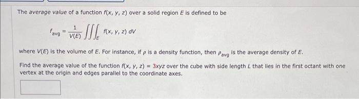 Solved The average value of a function f(x,y,z) over a solid | Chegg.com