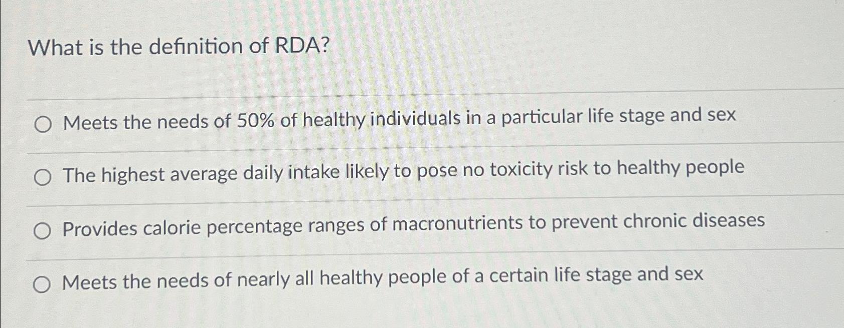 Solved What is the definition of RDA?Meets the needs of 50% | Chegg.com