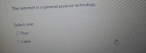 Solved The internet is a general purpose technology:Select | Chegg.com