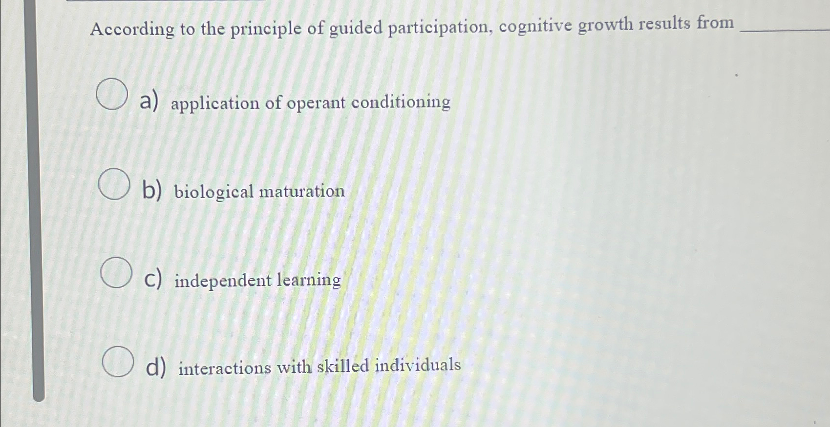 Solved According to the principle of guided participation, | Chegg.com