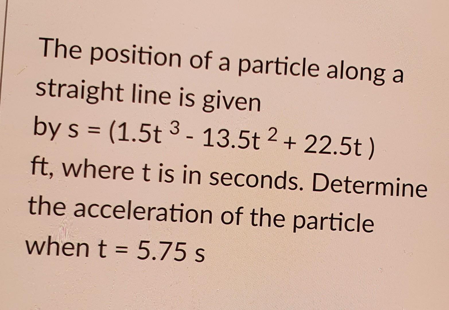 Solved The position of a particle along a straight line is | Chegg.com