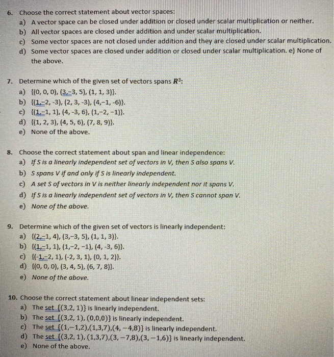 Solved 6. Choose the correct statement about vector spaces: | Chegg.com