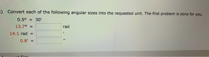 Solved Convert Each Of The Following Angular Sizes Into